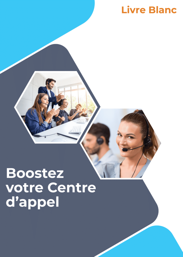 Boostez votre centre d'appels
